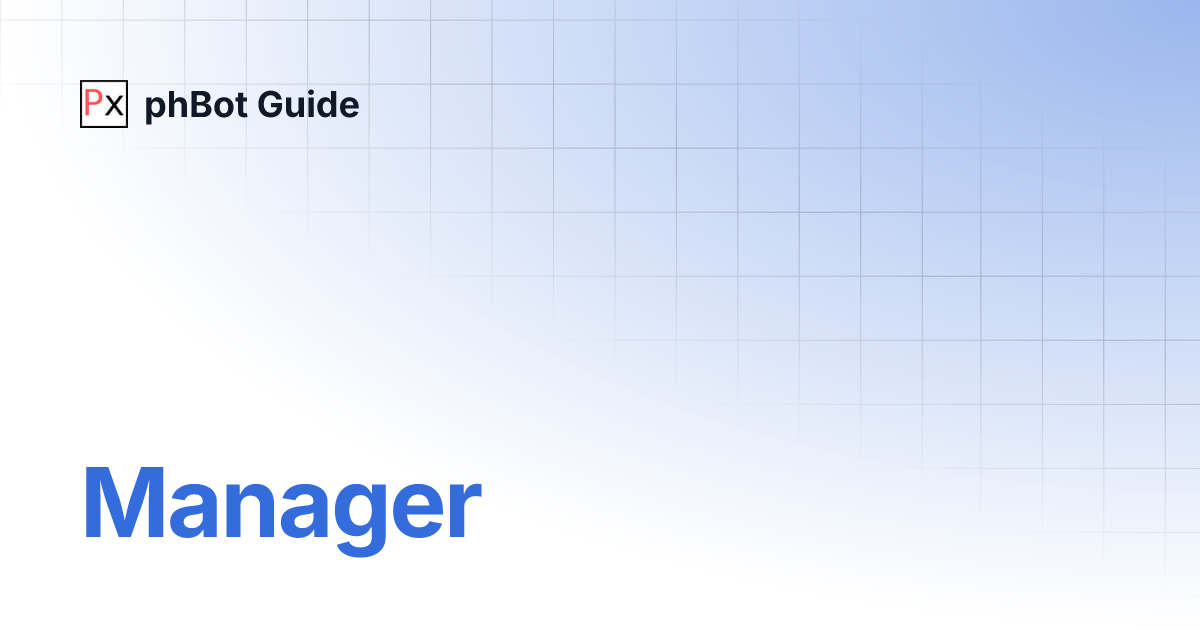 Manager | phBot Guide