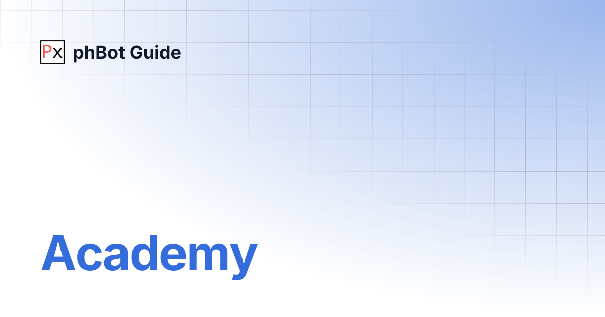 Academy Phbot Guide