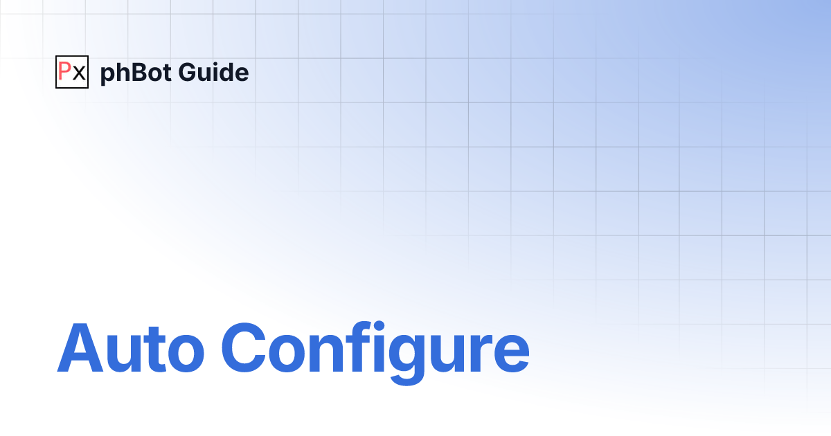 Auto Configure | phBot Guide